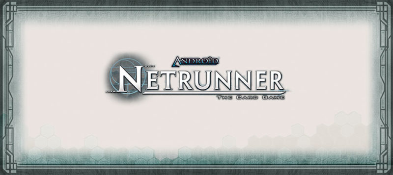 Android: Netrunner The Card Game – The Esoteric Order of Gamers