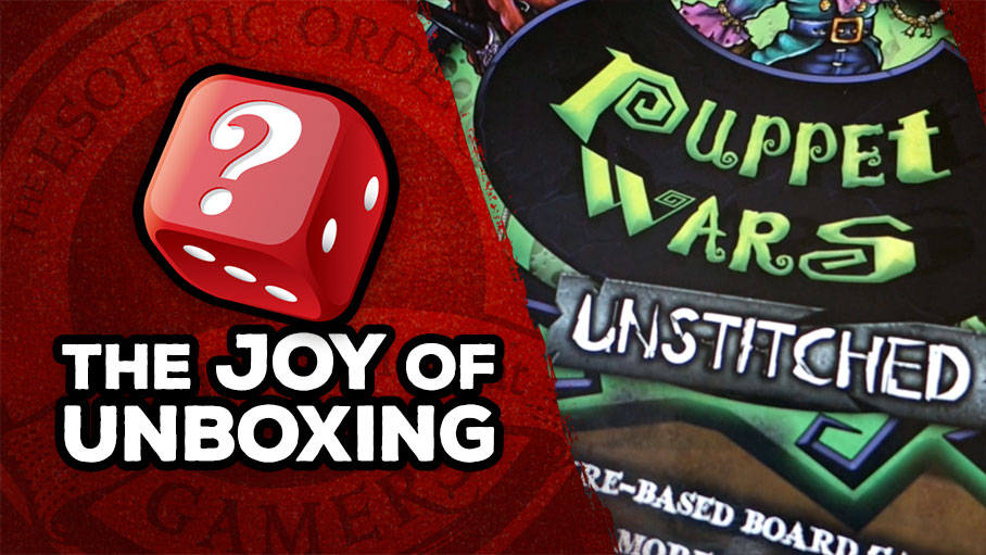 Puppet Wars Unstitched – The Esoteric Order of Gamers
