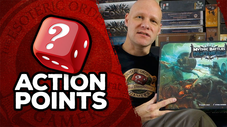 Action Points – The Esoteric Order of Gamers