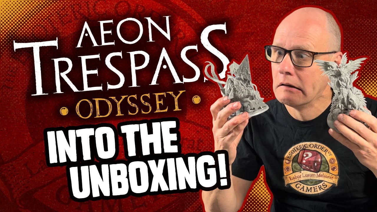 Aeon Trespass: Odyssey – Into the Unboxing! – The Esoteric Order of Gamers